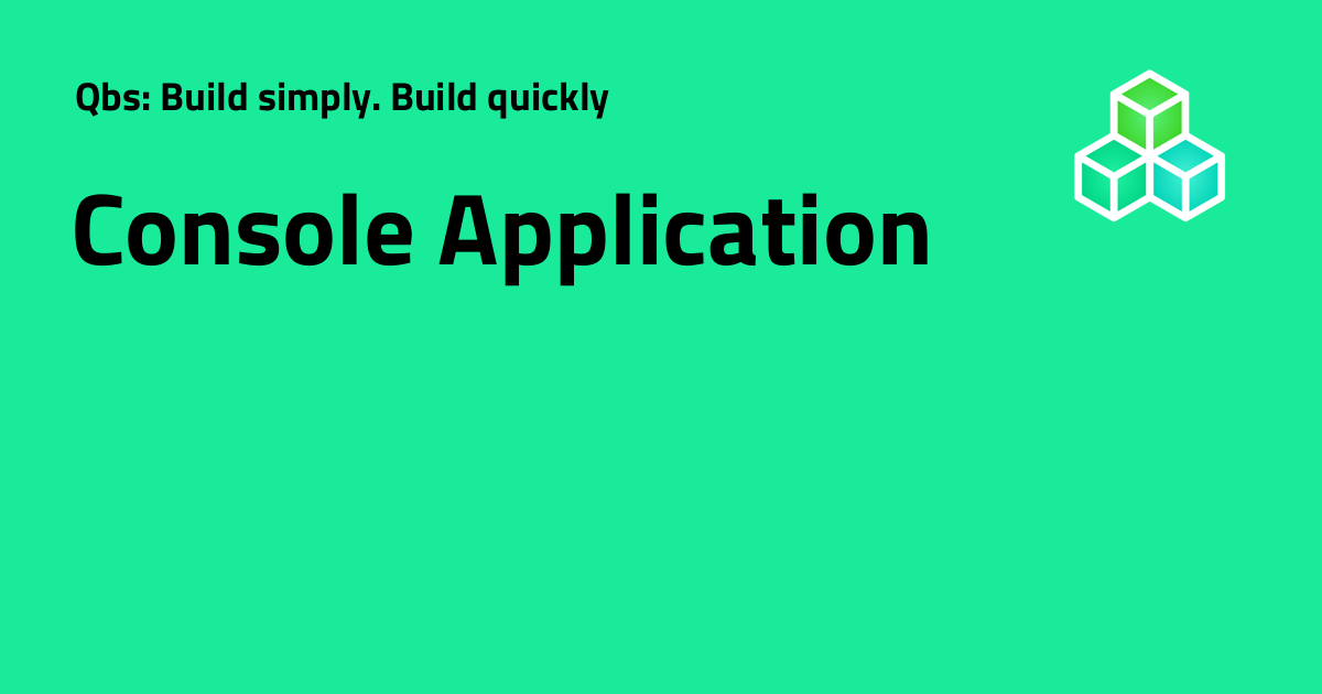 Console Application - Qbs: Build simply. Build quickly